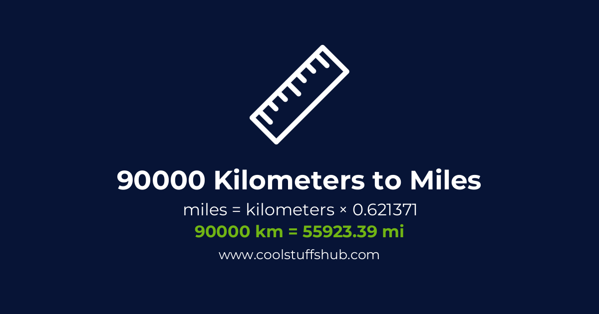 Convert 90000 kilometers to miles (90000 km to mi conversion)