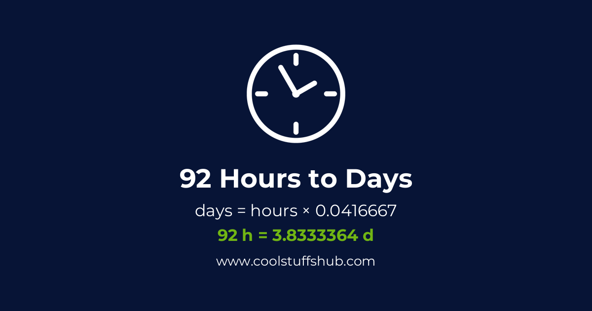 Convert 92 hours to days (92 h to d conversion)