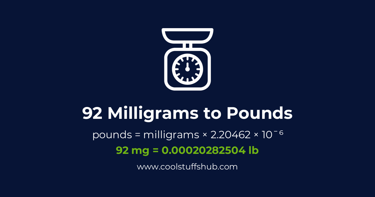 Convert 92 milligrams to pounds (92 mg to lb conversion)