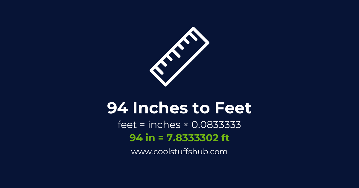 Convert 94 inches to feet (94 in to ft conversion)
