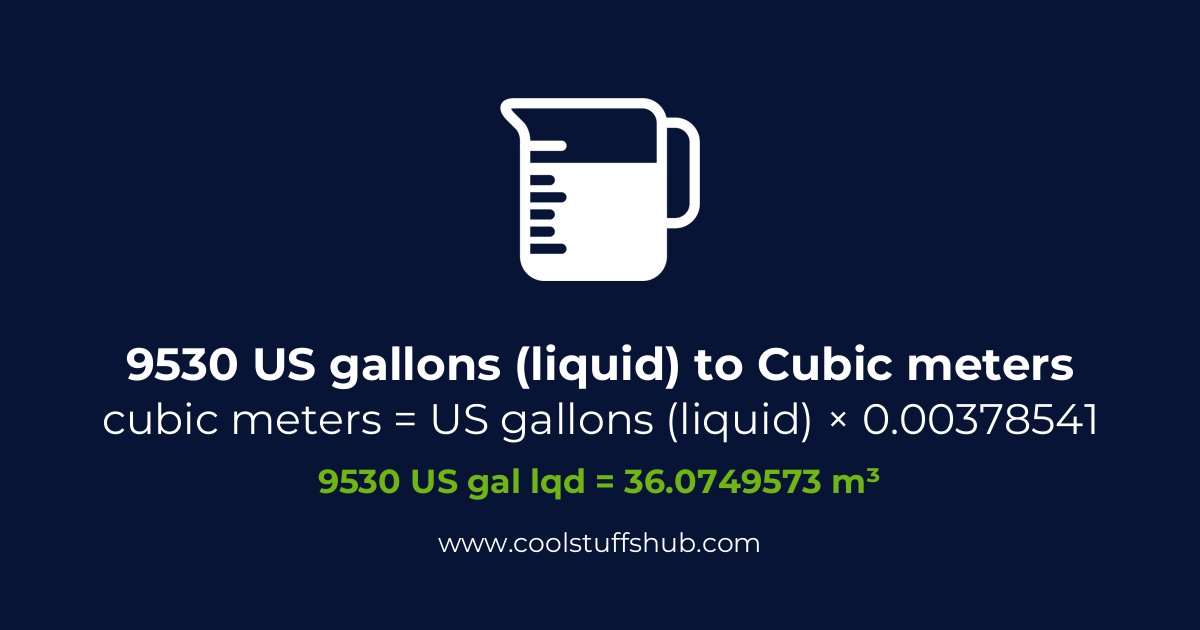 Convert 9530 US gallons (liquid) to cubic meters (9530 US gal lqd to m³ ...