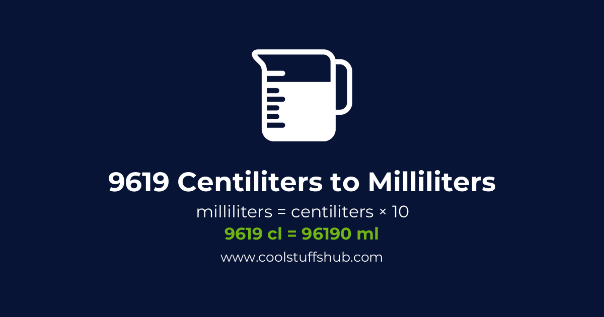 convert-9619-centiliters-to-milliliters-9619-cl-to-ml-conversion