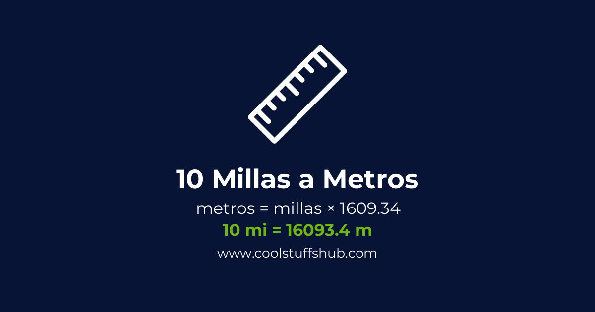 Convertir 10 millas a metros (conversión de 10 mi a m)