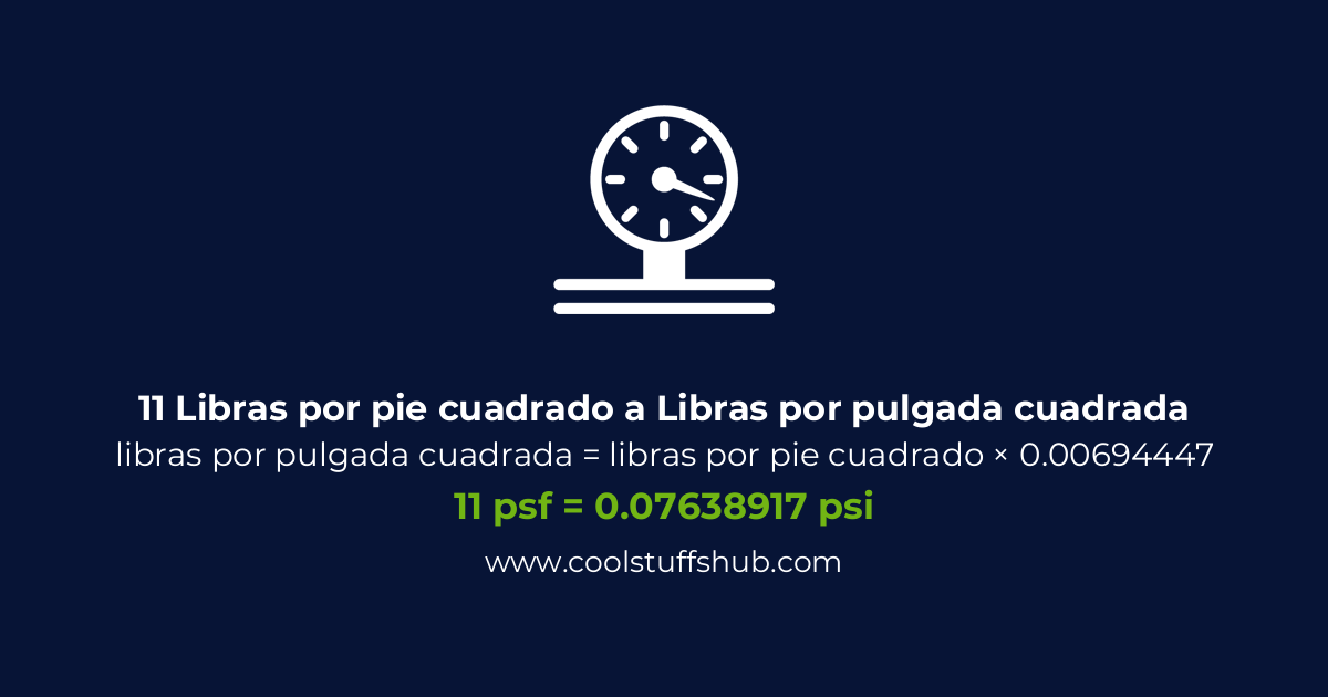 Convertir 11 Libras Por Pie Cuadrado A Libras Por Pulgada Cuadrada convertir-11-libras-por-pie-cuadrado-a-libras-por-pulgada-cuadrada