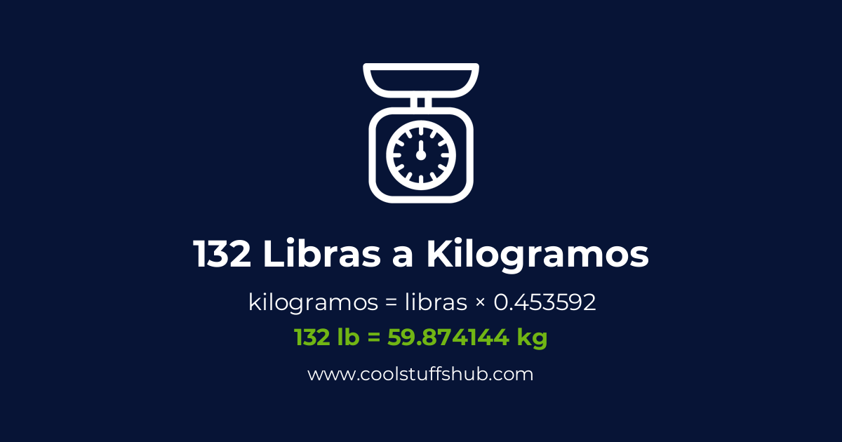 Convertir 132 libras a kilogramos (conversión de 132 lb a kg)