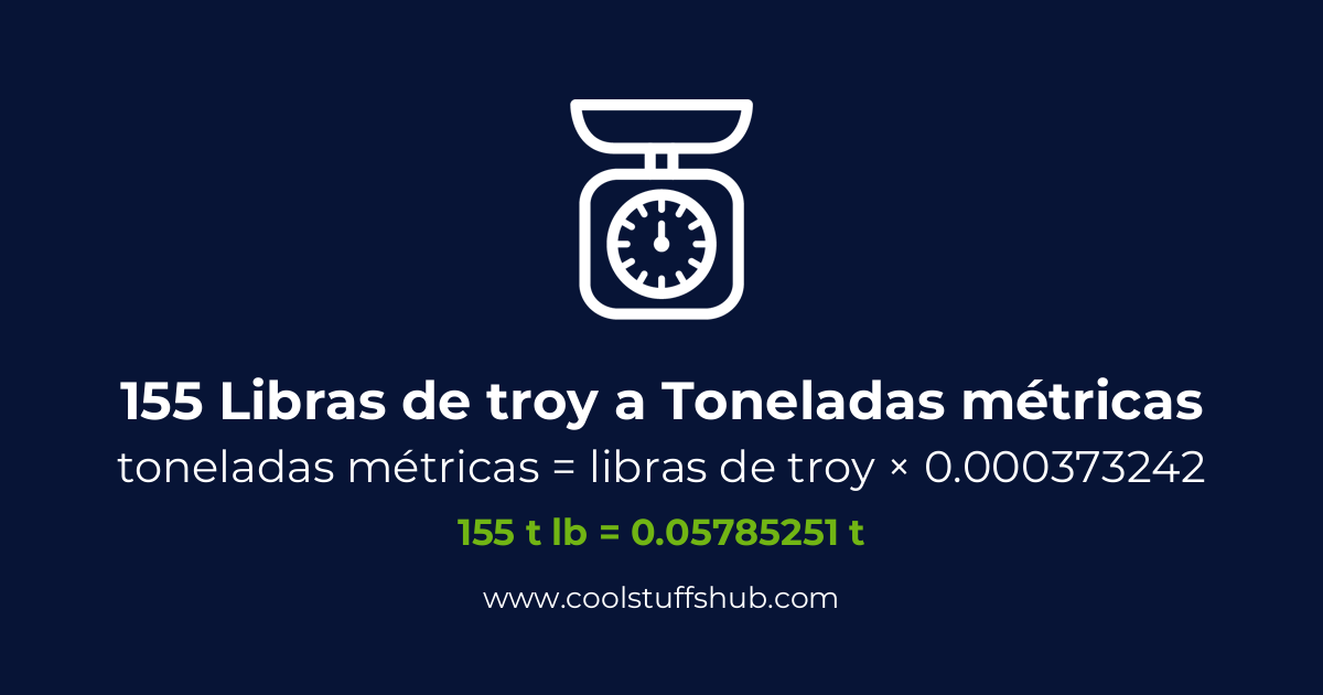 Convertir 155 libras de troy a toneladas métricas (conversión de 155 t ...