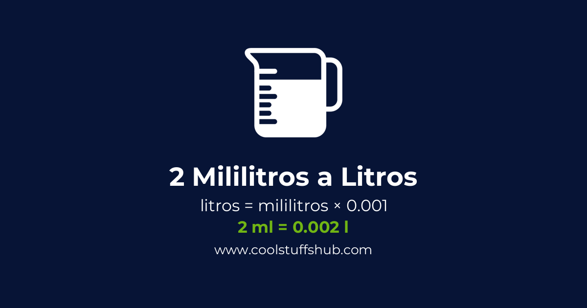 Convertir 2 mililitros a litros (conversión de 2 ml a l)