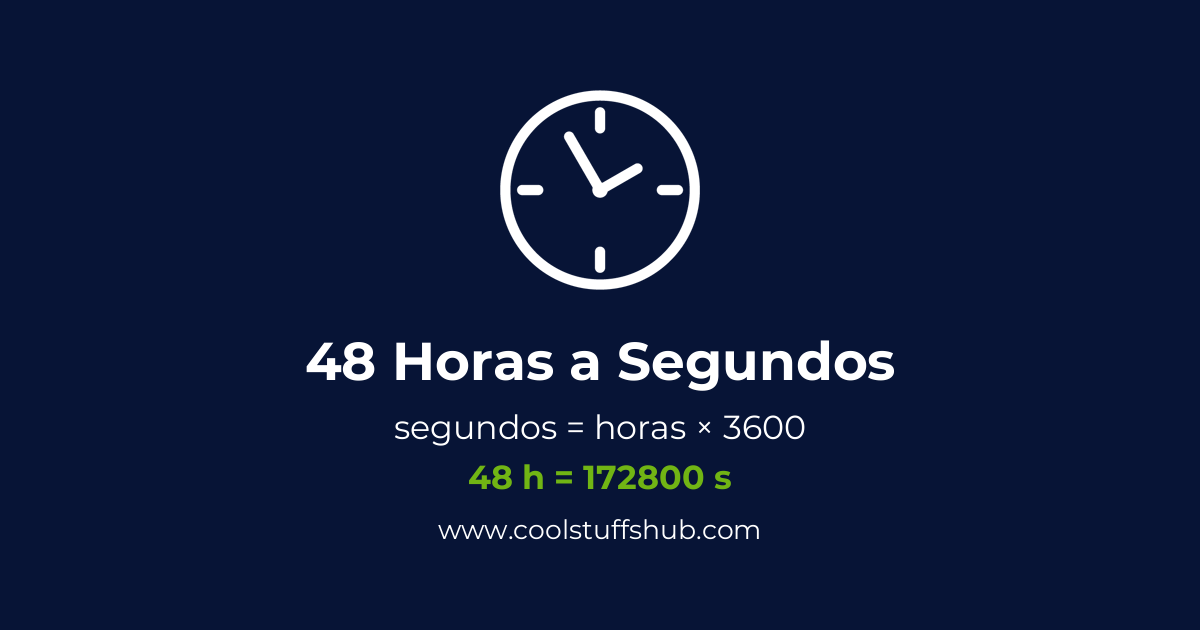 Convertir 48 horas a segundos (conversión de 48 h a s)