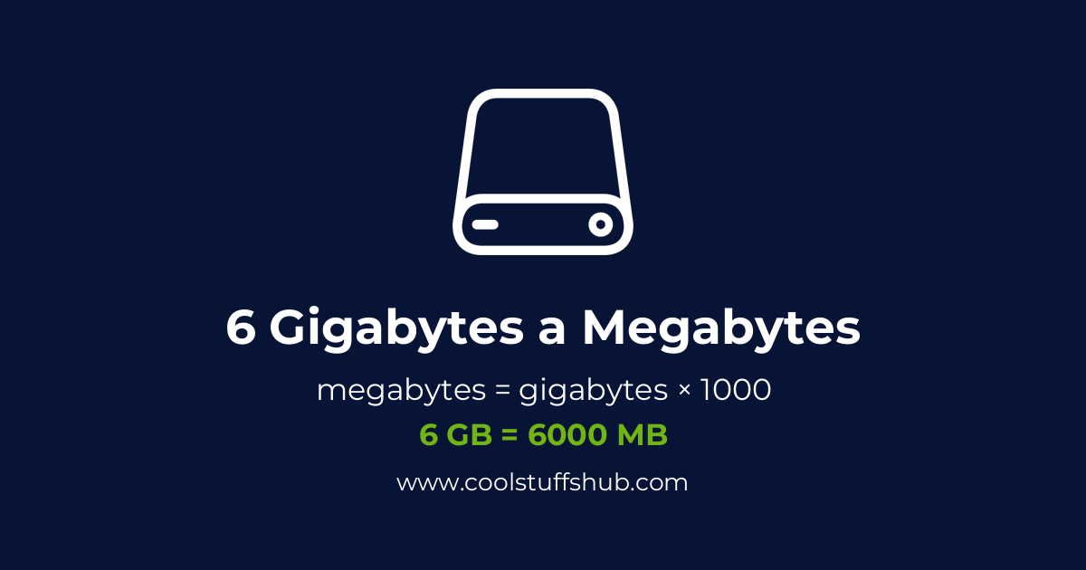 Convertir 6 gigabytes a megabytes (conversión de 6 GB a MB)