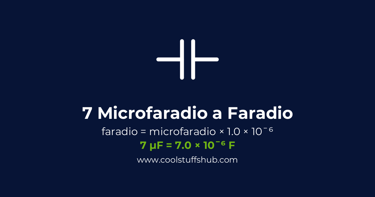 Convertir 7 microfaradio a faradio (conversión de 7 µF a F)