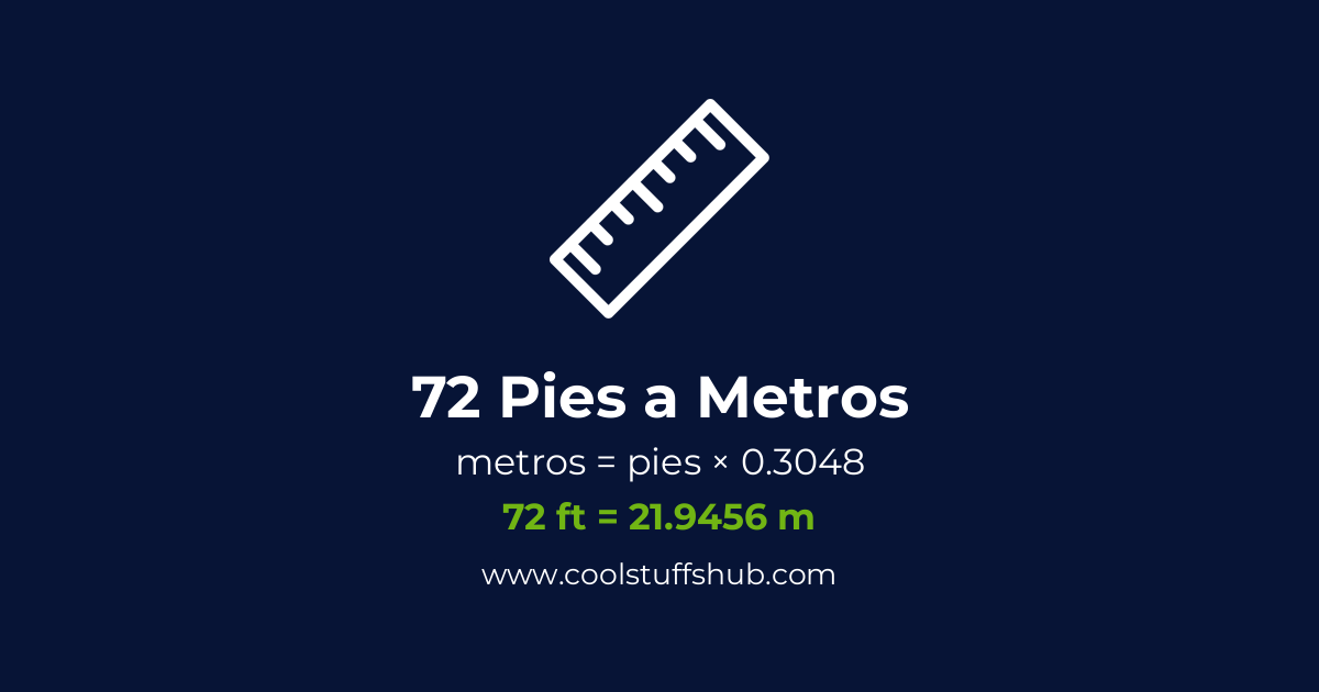 Convertir 72 pies a metros (conversión de 72 ft a m)