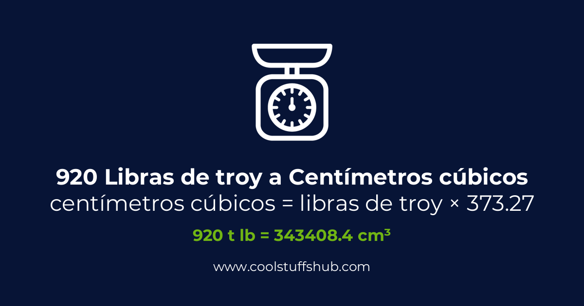 Convertir 920 libras de troy a centímetros cúbicos (conversión de 920 t ...