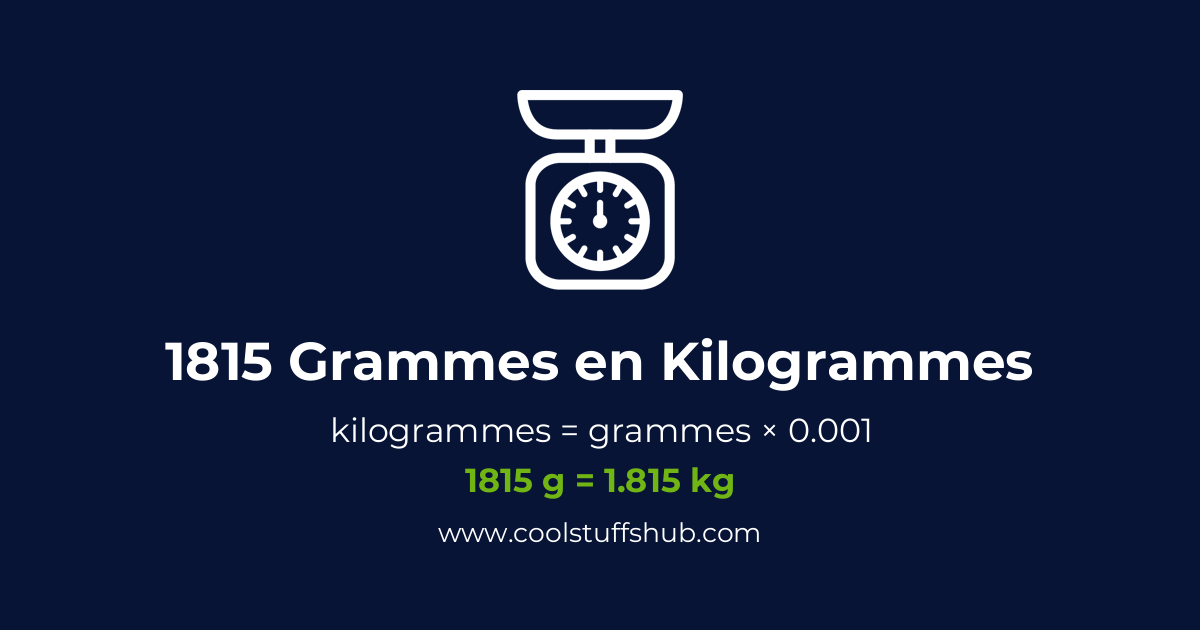 Convertir 1815 Grammes En Kilogrammes conversion De 1815 G En Kg convertir-1815-grammes-en-kilogrammes-conversion-de-1815-g-en-kg