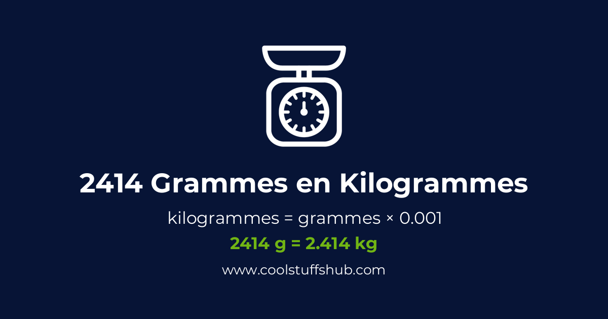 Convertir 2414 Grammes En Kilogrammes conversion De 2414 G En Kg convertir-2414-grammes-en-kilogrammes-conversion-de-2414-g-en-kg