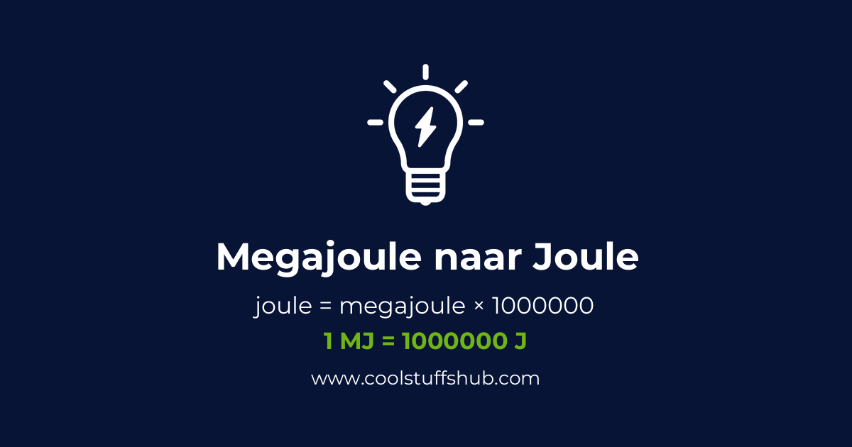 Megajoule Naar Joule Conversie MJ Naar J Megajoule Naar Joule Conversie MJ Naar J