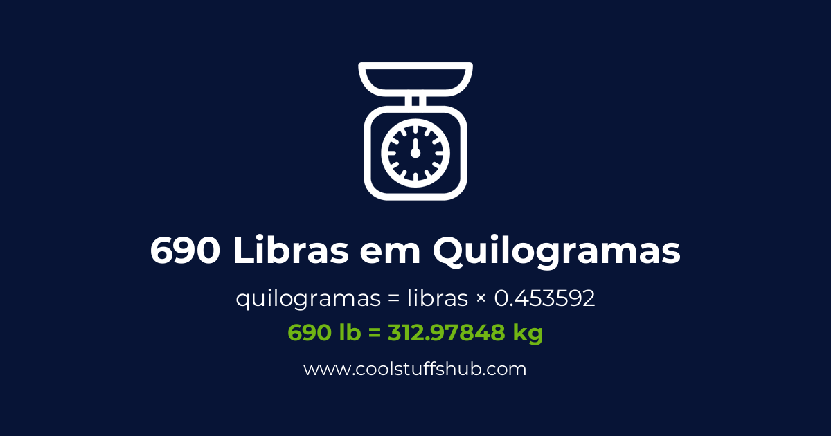 Converter 690 libras em quilogramas (conversão de 690 lb em kg)